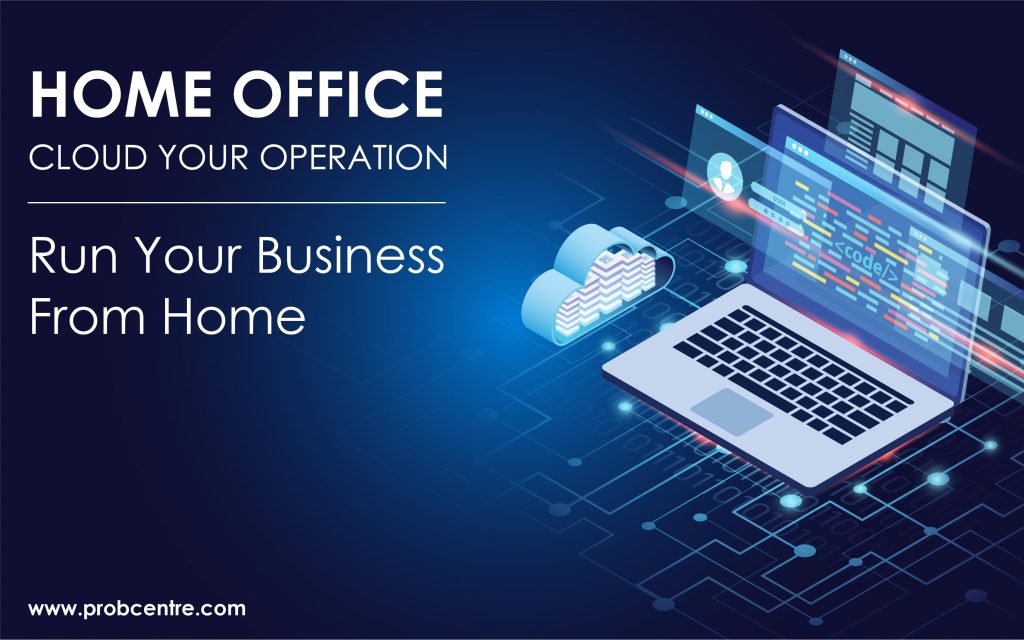 Home Office Cloud Your Operation - Run Your Business From Home - Cheng ...